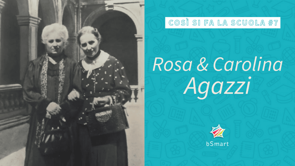 Rosa e Carolina Agazzi, lo sorelle che inventarono la scuola materna